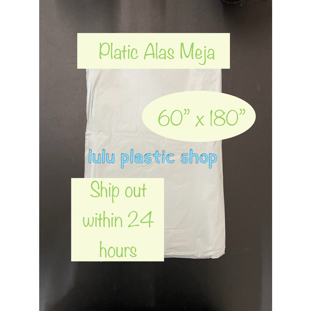 Plastik Alas Meja (60inch x 180inch)/ Plastik Peneduh/ Plastic Shellout ...