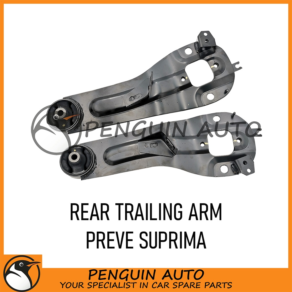 PROTON PREVE SUPRIMA REAR TRAILING LOWER ARM | Shopee Malaysia