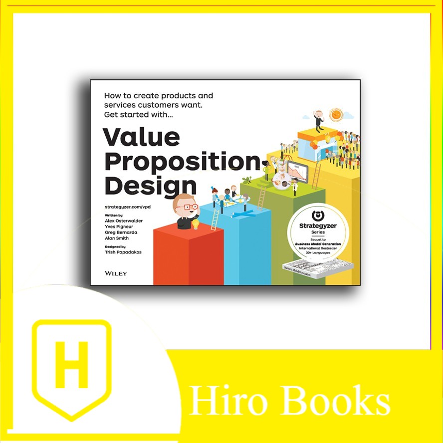 Value Proposition Design Book (The Strategyzer series) - Hiro Books ...