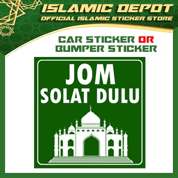 ISLAMIC Car Sticker / PVC Bumper Sticker - Jom Solat Dulu | Shopee Malaysia