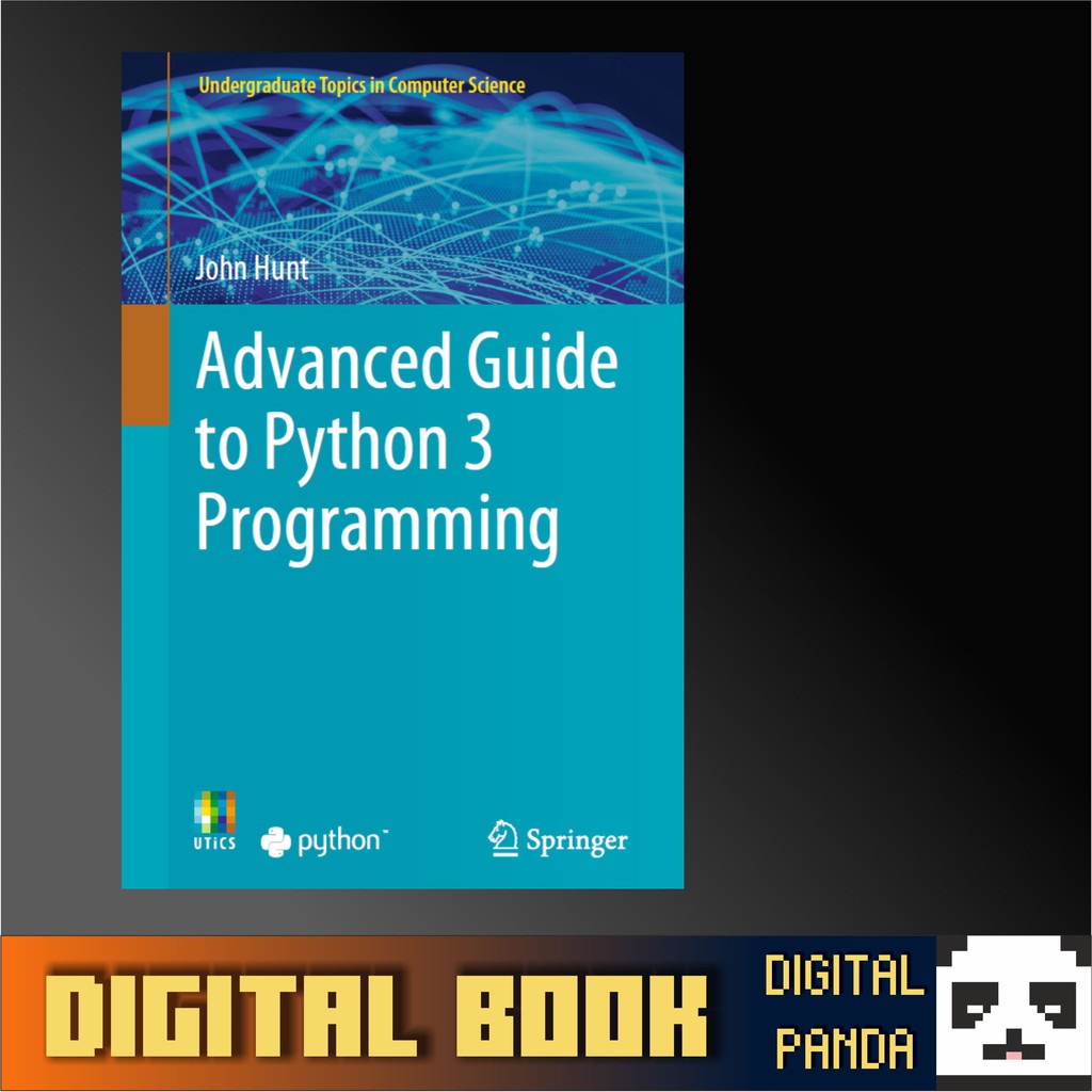 [DIGITAL] ADVANCED GUIDE TO PYTHON 3 PROGRAMMING BY JOHN HUNT | Shopee Malaysia
