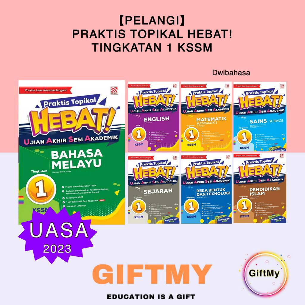 【Pelangi】Praktis topikal HEBAT ! Uasa Tingkatan 1 Edisi 2023 — Buku Latihan Form 1 KSSM | Shopee ...