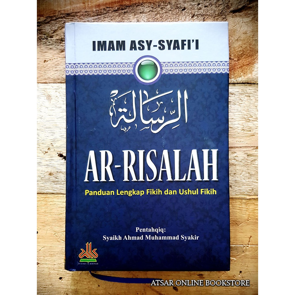 Kitab Ar-Risalah Panduan Lengkap Fikih dan Ushul Fikih [Karya Al-Imam ...
