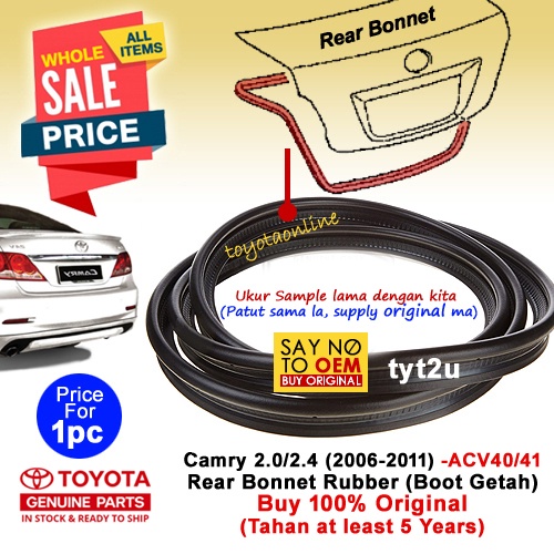 Camry (2006-11) Rear Bonnet Rubber Boot Getah TOYOTA 64461 ACV40 ACV41 ...