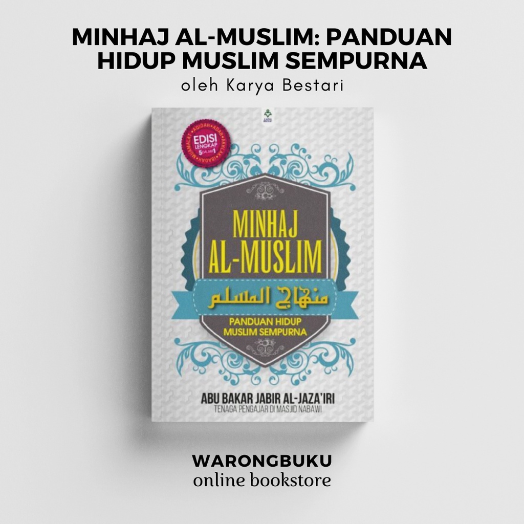 Karya Bestari - Minhaj Al-Muslim (Abu Bakar Jabir Al-Jaza'iri) | buku ...