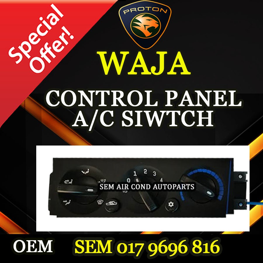 PROTON WAJA OEM TAIWAN NEW CONTROL PANEL AIRCOND A/C SWITCH/ SUIS (CAR ...