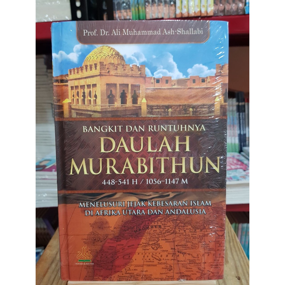 The Rise and Fall of the Murabithun Empire | Islamic History Book | 100 ...
