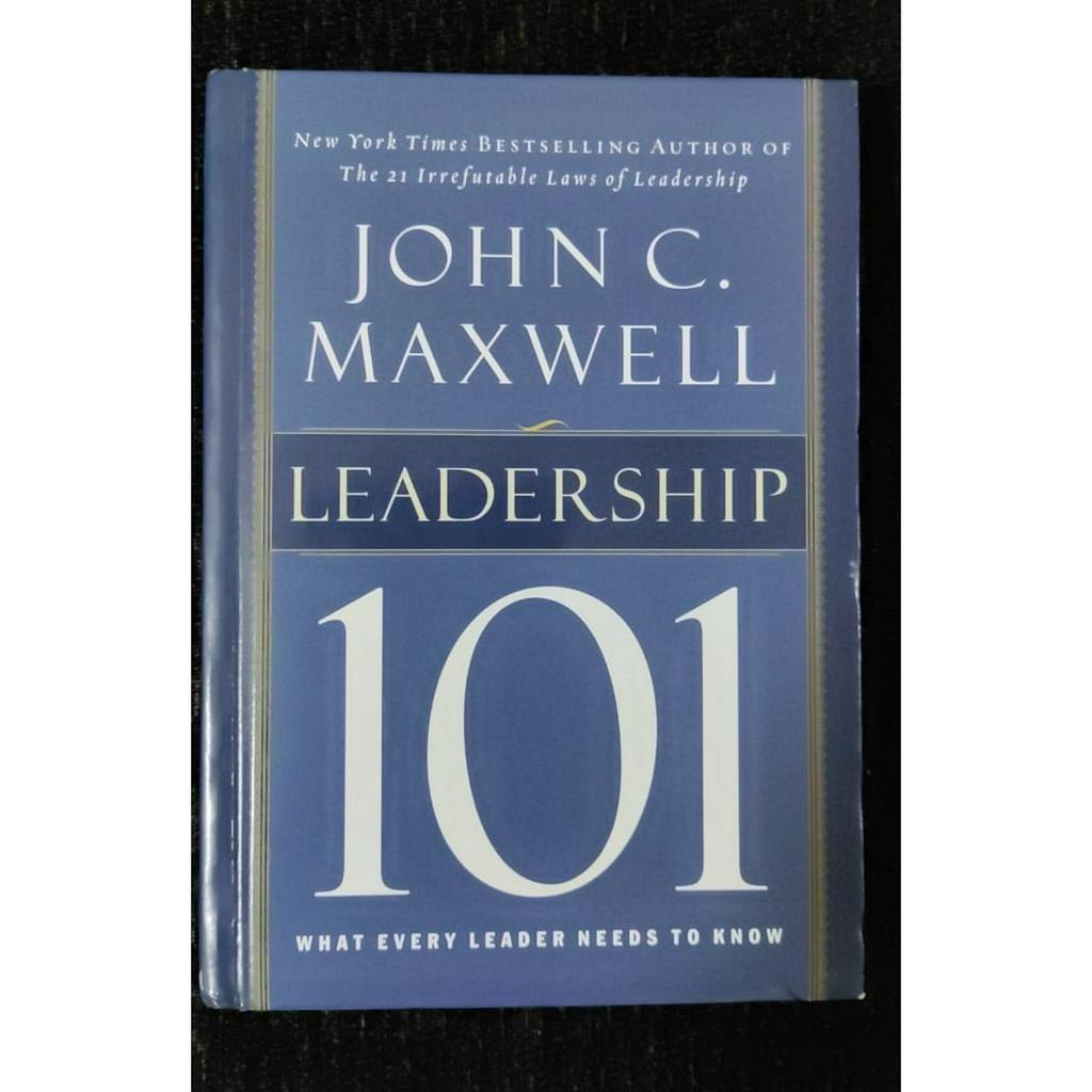 John Maxwell Leadership 101: What Every Leader Needs to Know hardcover ...
