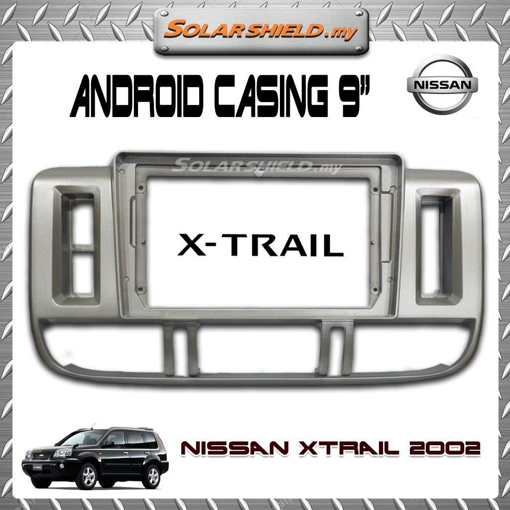 Nissan X-Trail 2002 9'' Android Player Casing With Socket | Shopee Malaysia