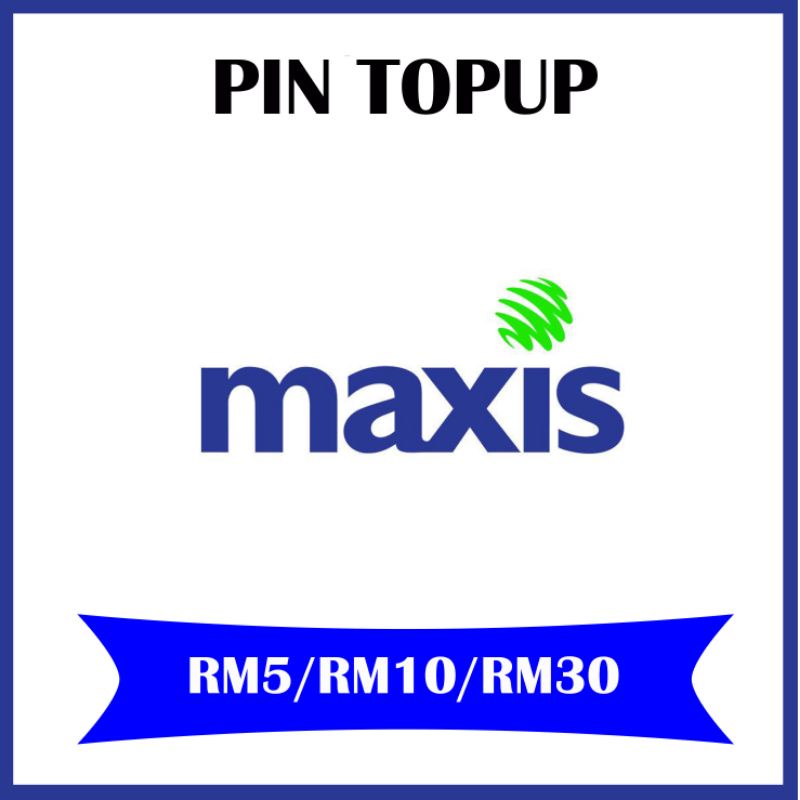 [FAST RESPONSE] MAXIS PIN TOPUP | Shopee Malaysia