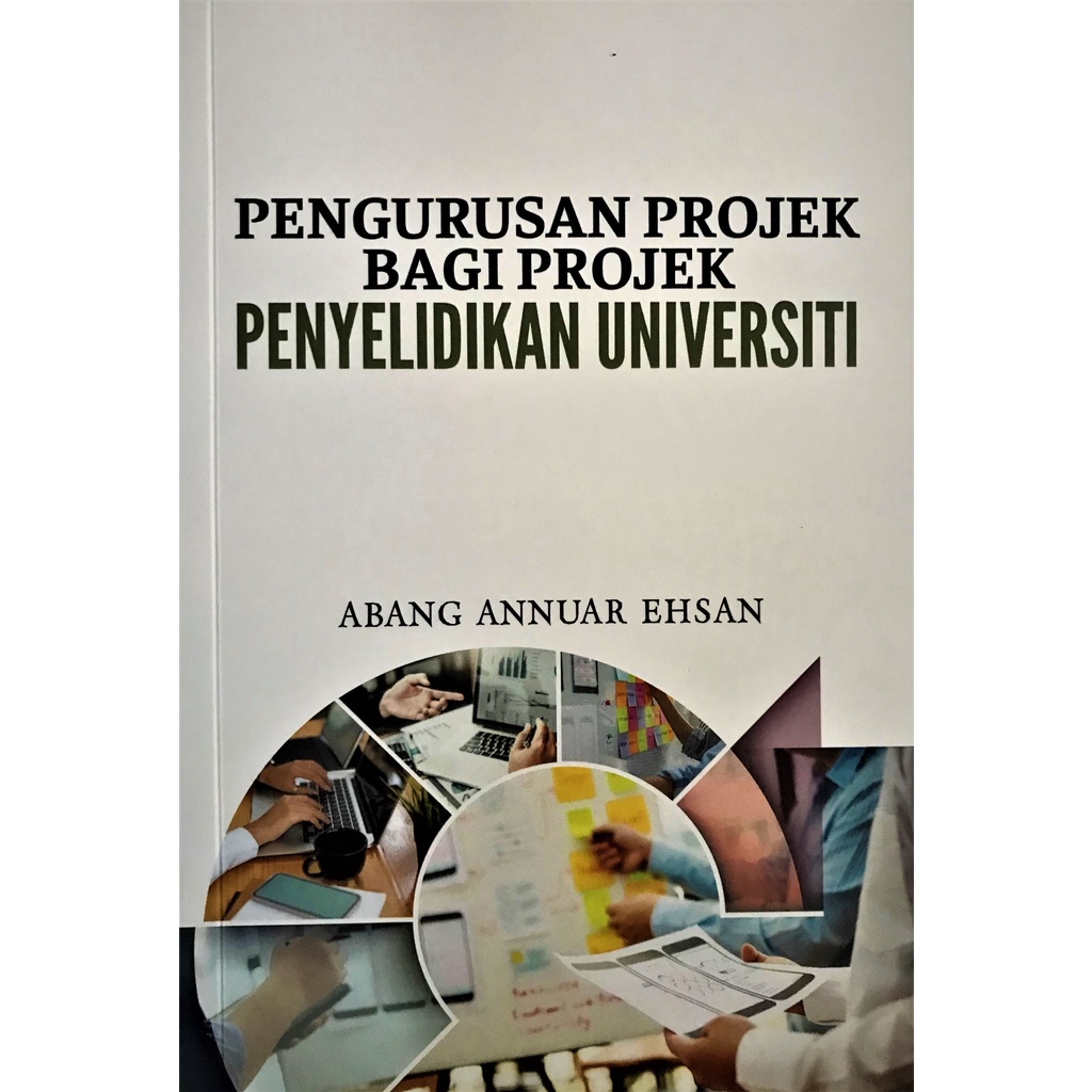 Pengurusan Projek Bagi Projek Penyelidikan Universiti | Abang Annuar Ehsan (Buku Anda | UKM ...