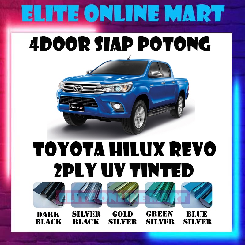 Toyota Hilux 2016-2023 4 Door Tinted UV 2Ply Siap Potong Tinted Kereta ...