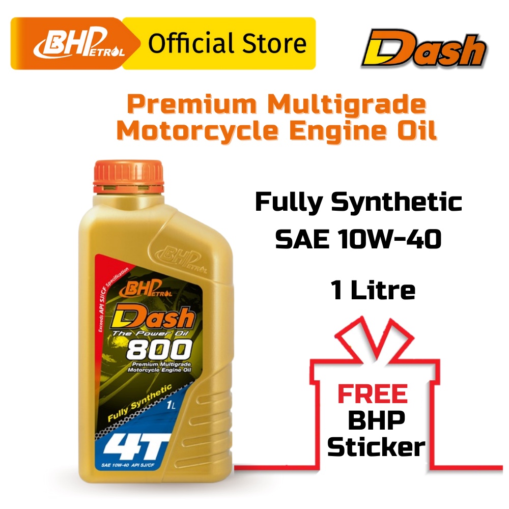 BHP Dash 800 4T SAE 10W40 Fully Synthetic Motorcycle Oil (1L) : (FOC ...