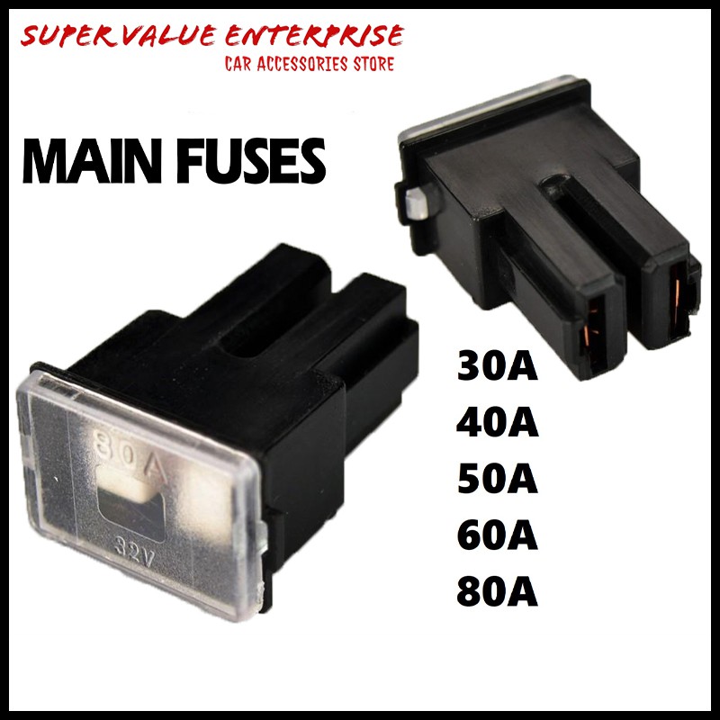 1 PCS Main Fuse 30A 40A 50A 60A 80A Proton Wira / Perdana | Shopee Malaysia