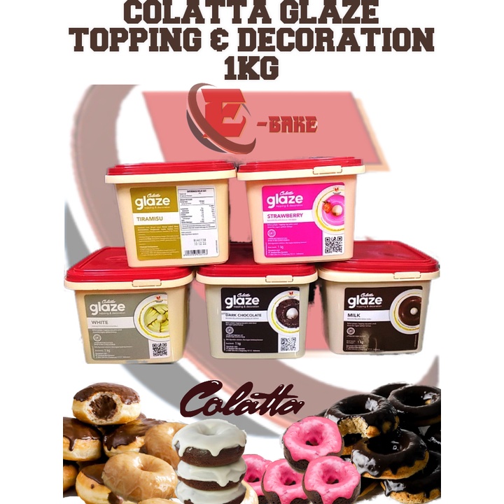 COLATTA GLAZE 1KG TOPPING & DONUT HIASAN / BOMBOLONI | STRAWBERI|PUTIH ...