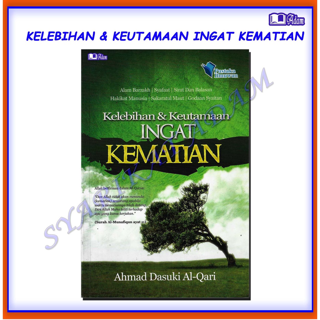 [ADM] KELEBIHAN DAN KEUTAMAAN INGAT KEMATIAN - AHMAD DASUKI AL-QARI ...