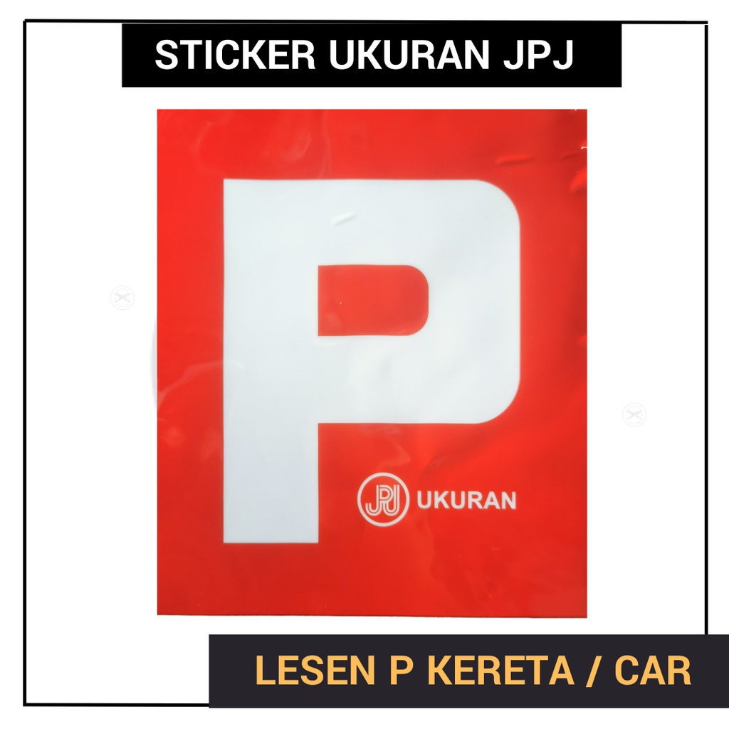 UKURAN JPJ MALAYSIA CAR KERETA VEHICLE LESEN P STICKER P LESEN ( 2 ...