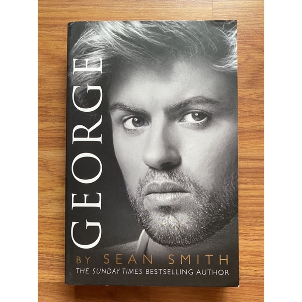 George: A Memory of George Michael by Sean Smith (Biography - Music ...