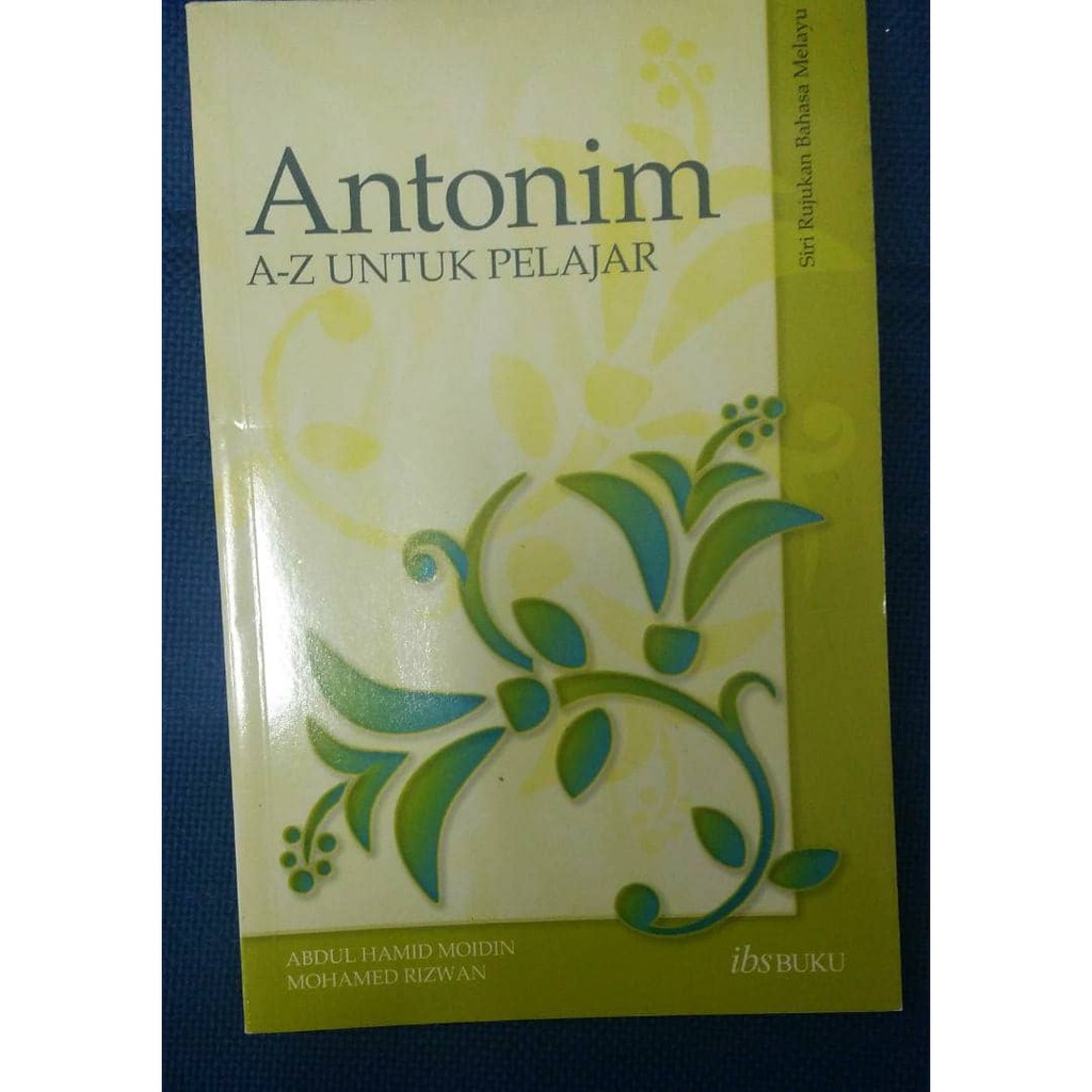 Siri rujukan Bahasa Melayu - Antonim A-Z Untuk Pelajar | Shopee Malaysia