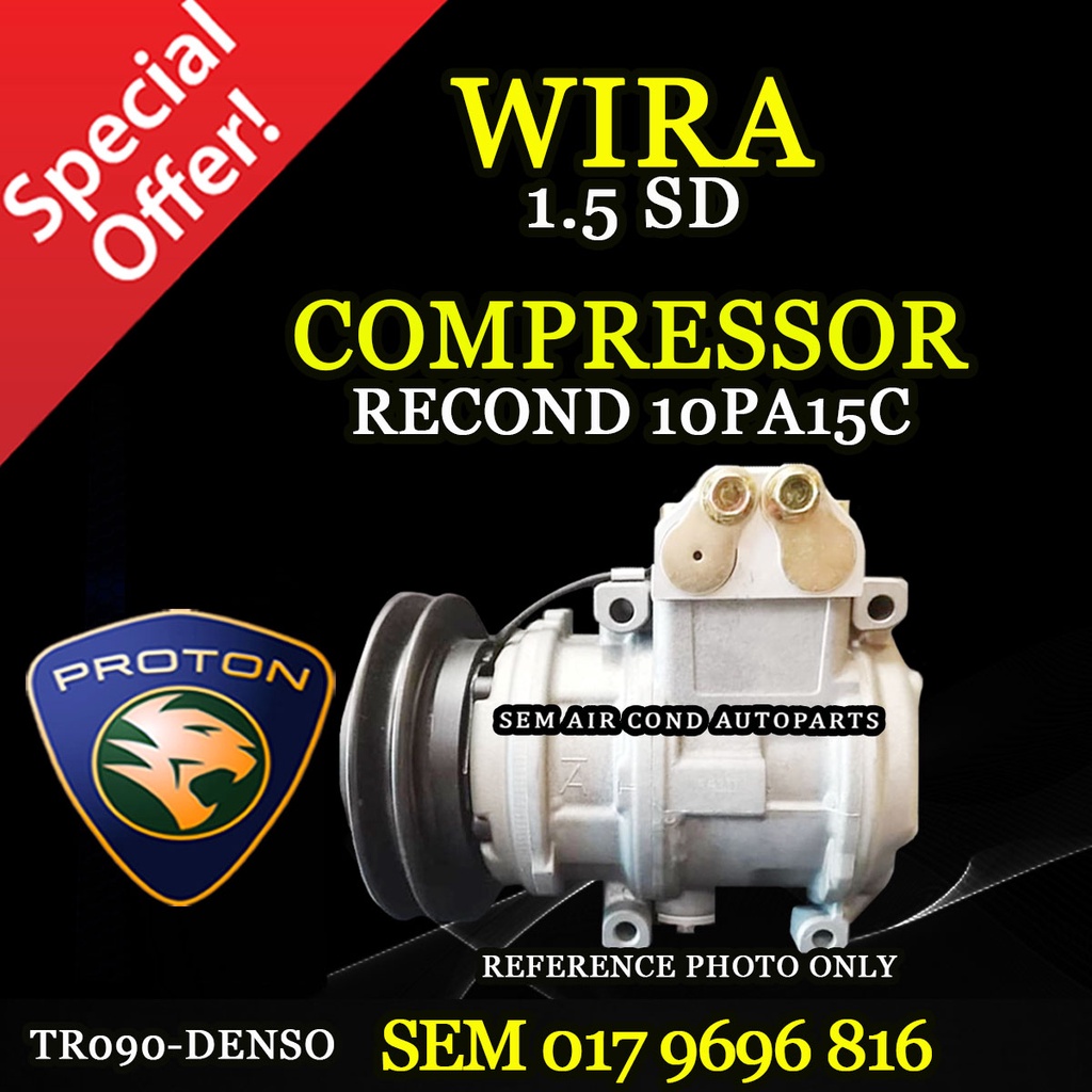 PROTON WIRA 1.5CC SANDEN SD TR090 TO DENSO ND 10PA15C RECOND COMPRESSOR/ KOMPRESOR (CAR AIRCOND ...