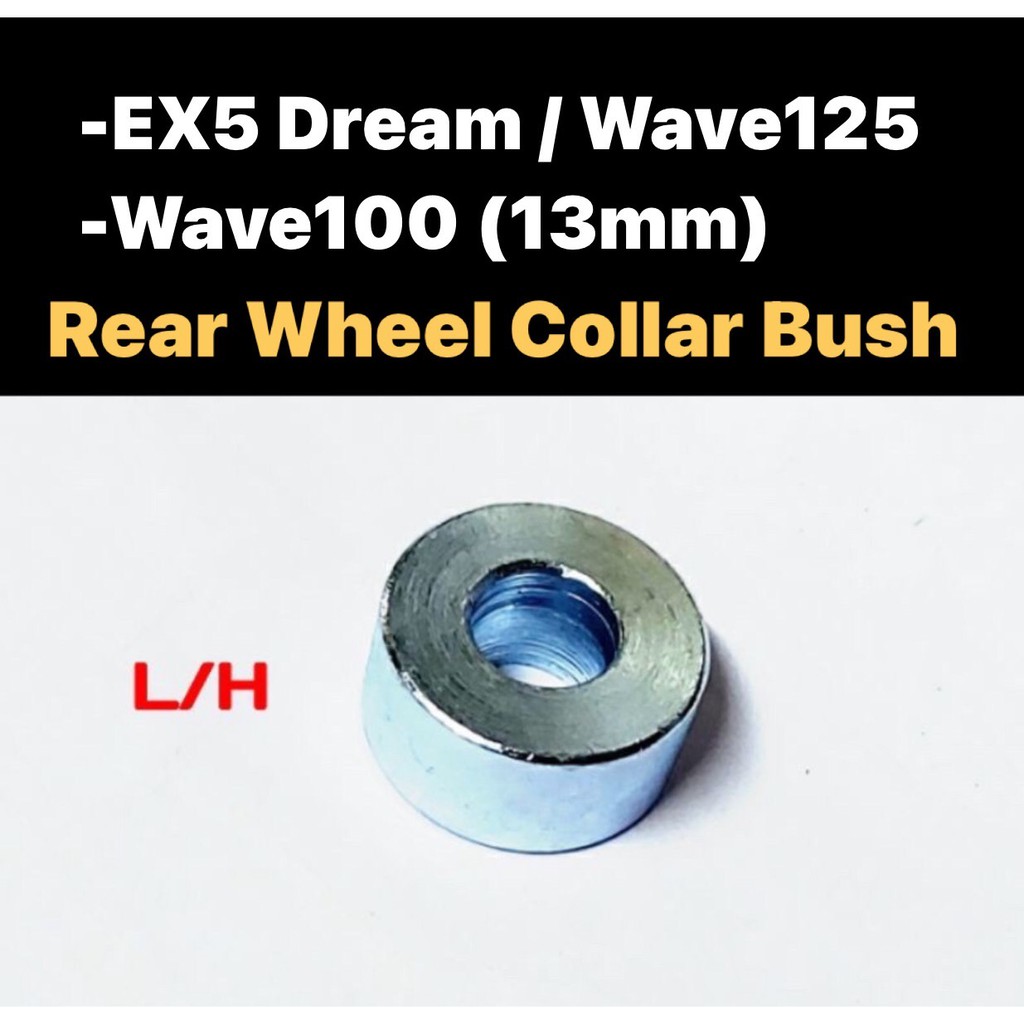 LH Kiri REAR WHEEL AXLE SLEEVE Wave125 S X Ultimo 100 R 110 Dash EX5 Dream Class Dash2 Future ...