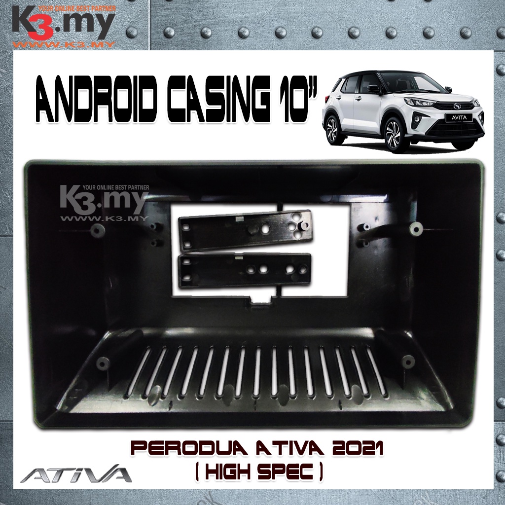 Perodua Ativa 2021 10'' Android Player Casing With Socket (High Spec ...