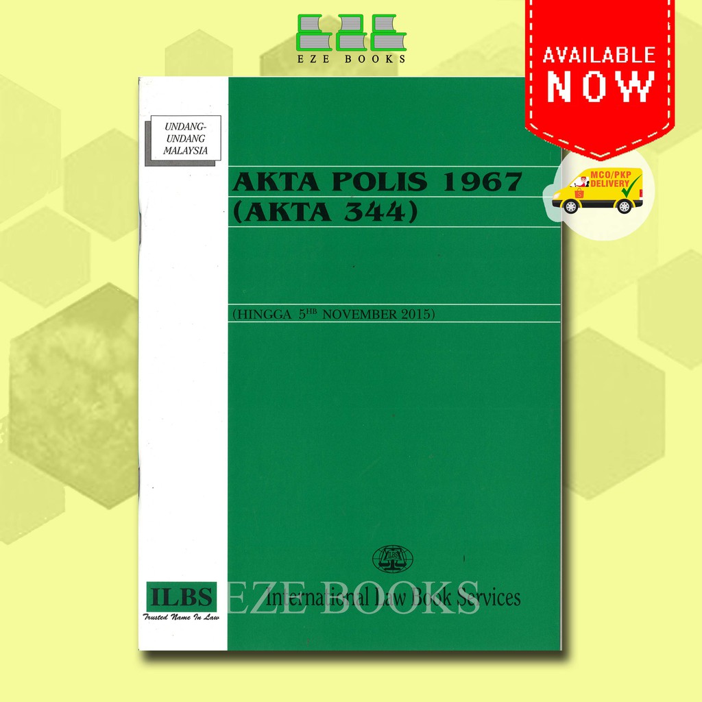 (EZE) AKTA POLISS 1967 (AKTA 344) (HINGGA 5HB NOVEMBER 2015) | BUKU ...