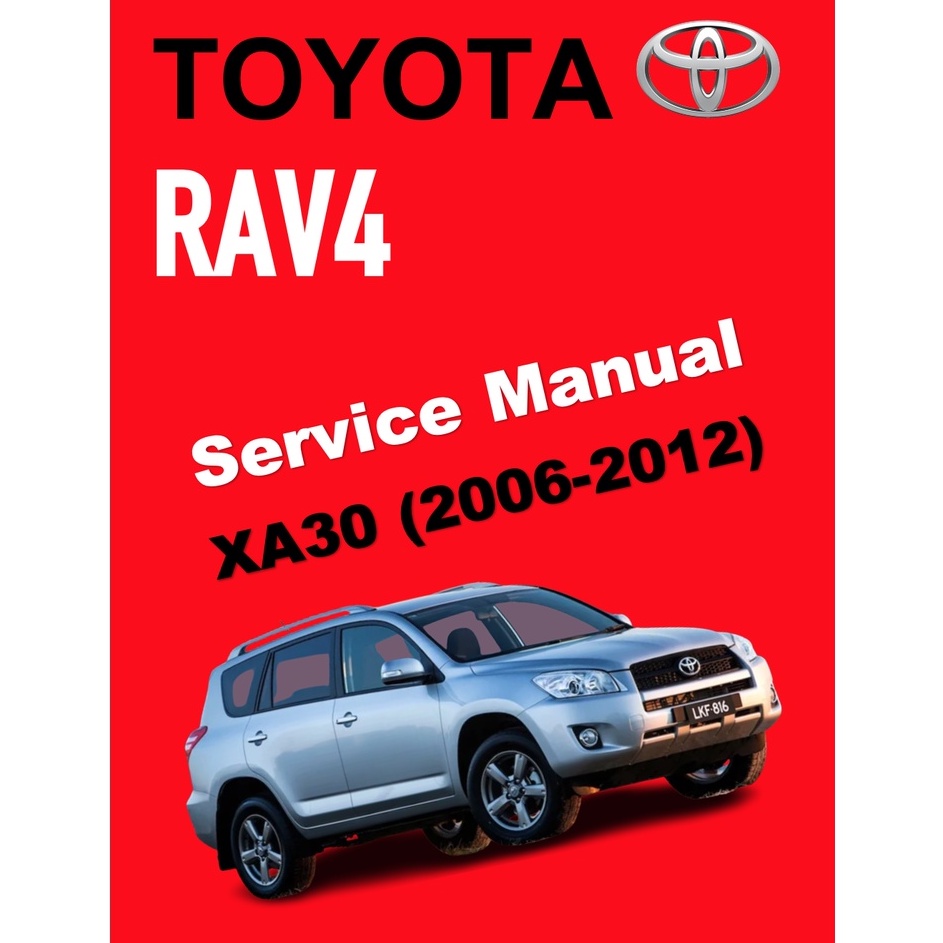 TOYOTA RAV4 XA30 (2006-2012) SERVICE WORKSHOP MANUAL | Shopee Malaysia