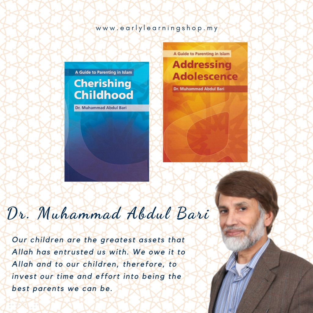 Dr. Muhammad Abdul Bari(A GUIDE TO PARENTING IN ISLAM : CHERISHING ...