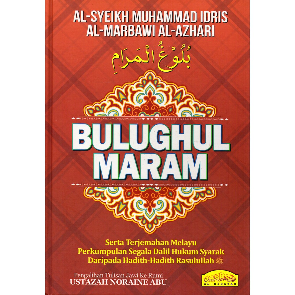 Bulughul Maram Hard Cover - Al-Syeikh Muhammad Idris Al-Marbawi Al ...