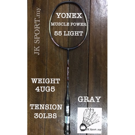 YONEX MUSCLE POWER 55 LIGHT ( GRAY ) BADMINTON RACKET | Shopee Malaysia