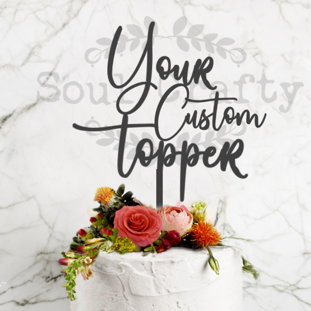Customized your own cake topper, your design, your text, your language ...