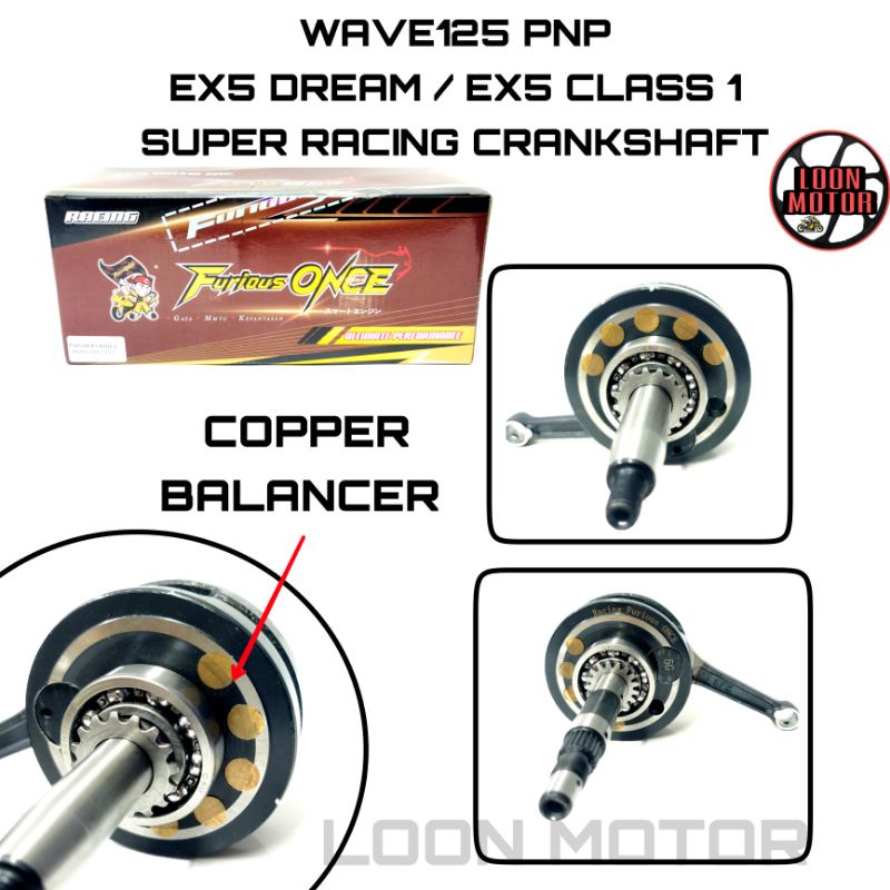 WAVE125 PNP EX5 DREAM/EX5 CLASS 1 SUPER RACING CRANKSHAFT (5G) V2 COPPER BALANCER - FURIOUS ONCE ...