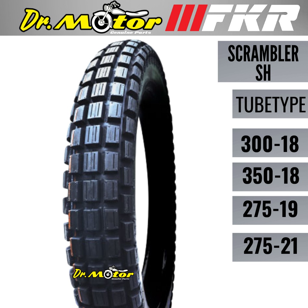 FKR TAYAR TYRE SCRAMBLER SH TUBETYPE TUBE TYPE 300 18 350 275 19 TIRE ...
