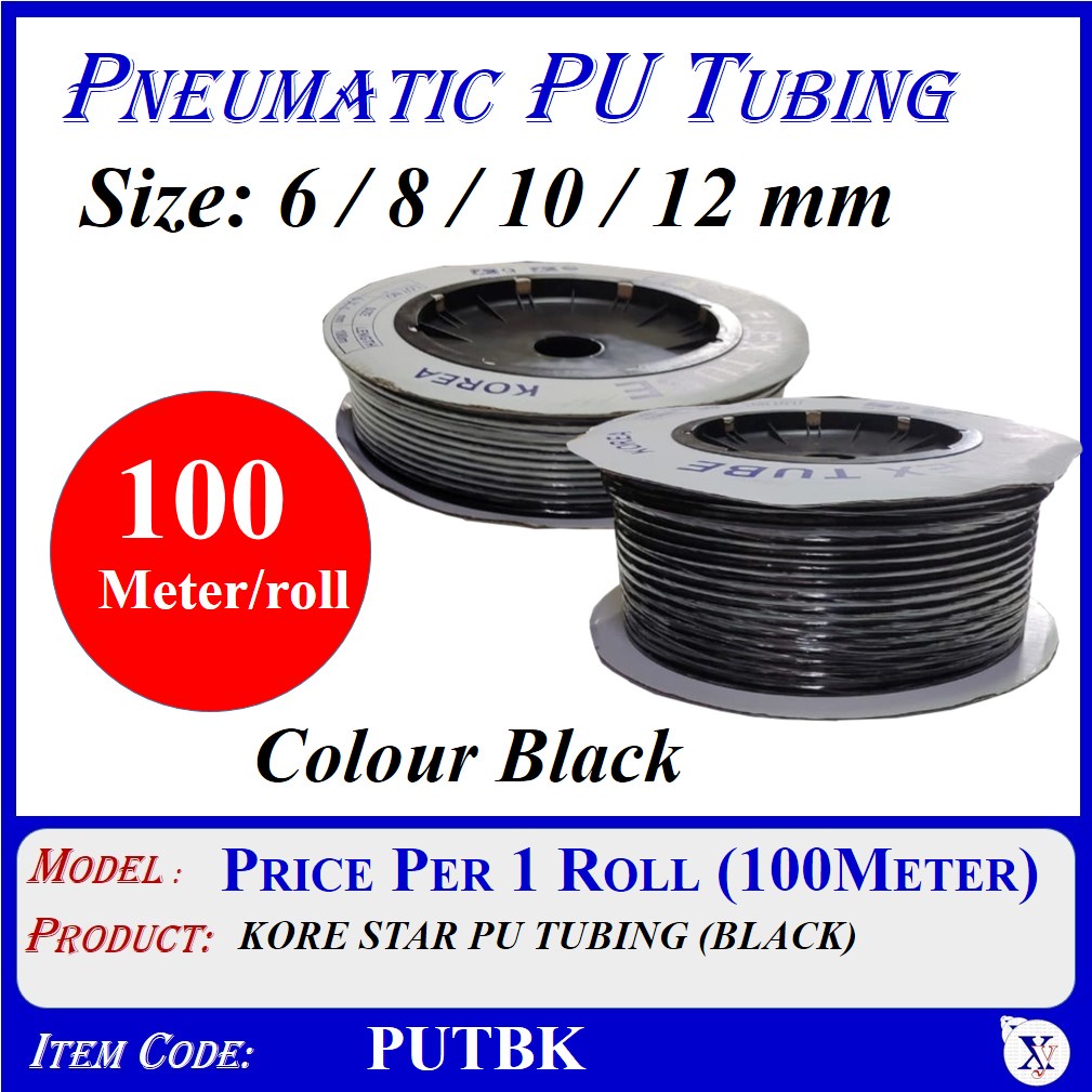 [1roll X 100M] STAR PU TUBING 4, 6, 8, 10, 12 MM | STAR POLYURETHANE PNEUMATIC PU TUBING PU TUBE ...