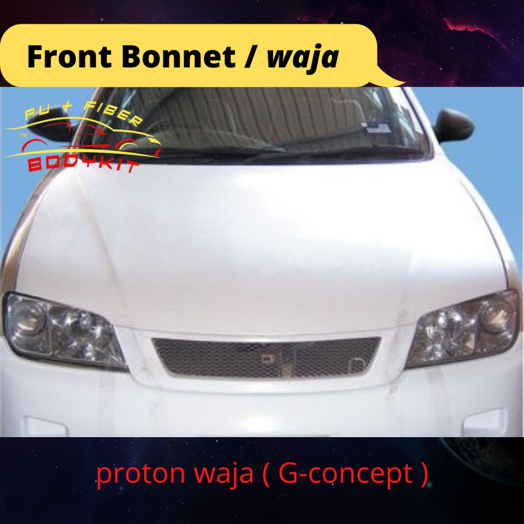PROTON WAJA FRONT BONNET & GRILLE ( G-CONCEPT ) | Shopee Malaysia