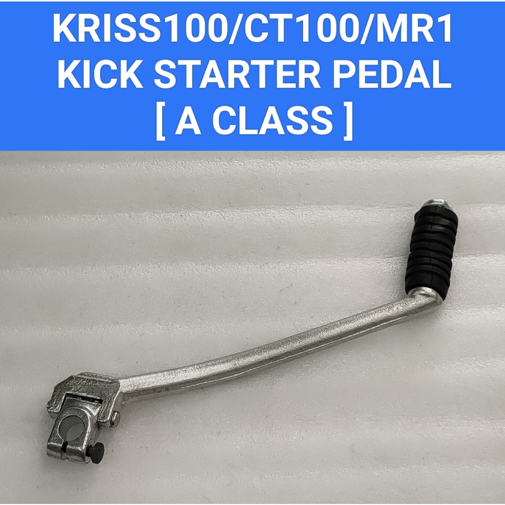 KRISS100/CT100/MR1 ( A CLASS ) KICK STARTER PEDAL | Shopee Malaysia