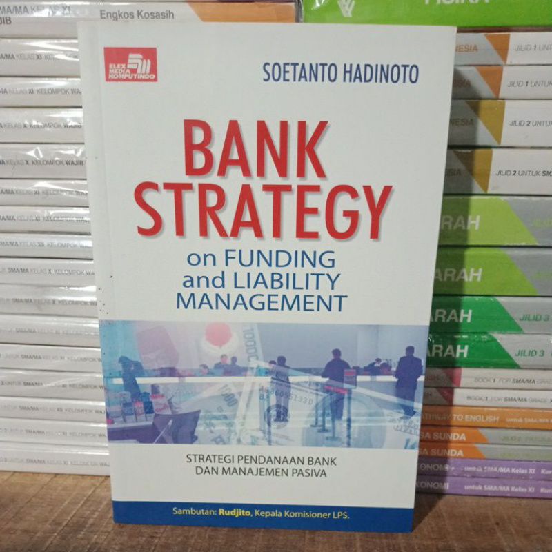 Original Bank STRATEGY On FUNDING and LIABILITY MANAGEMENT Bank FUNDING ...