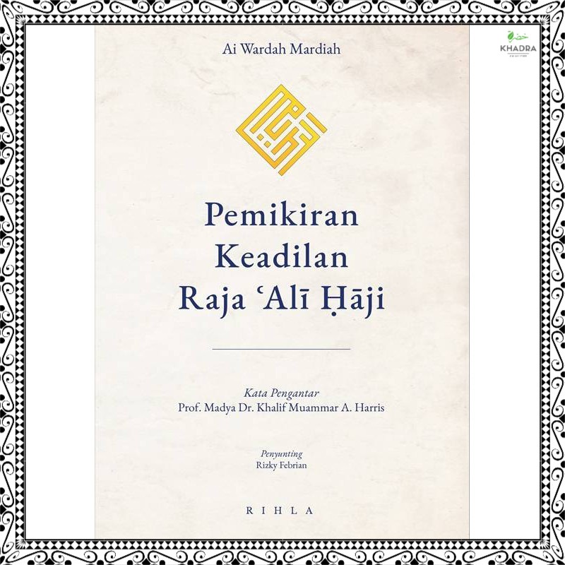Buku: Pemikiran Keadilan Raja Ali Haji - Khadra Store | Shopee Malaysia