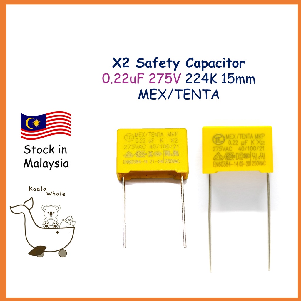 X2 Safety Capacitor 0.22uF 275V 224K 15mm MEX TENTA Kapasitor | Shopee Malaysia