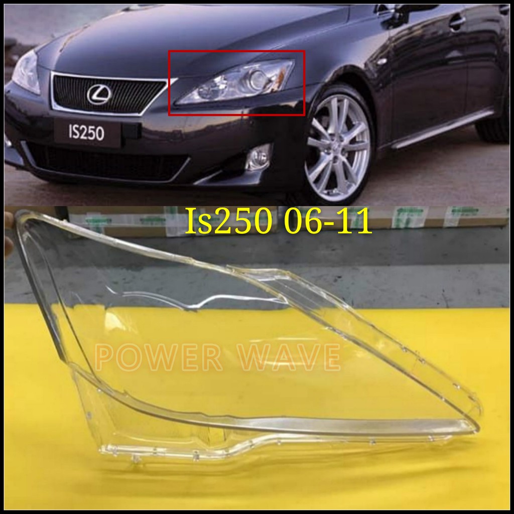 LEXUS IS250 2006-2011 HEADLAMP COVER HEADLAMP LENS HEADLAMP CASING ...