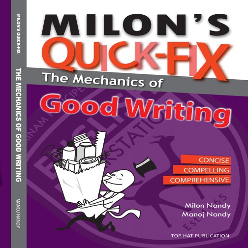 Milon's Quick-Fix: Mechanics Of Good Writing Step By Step Guide Proven ...