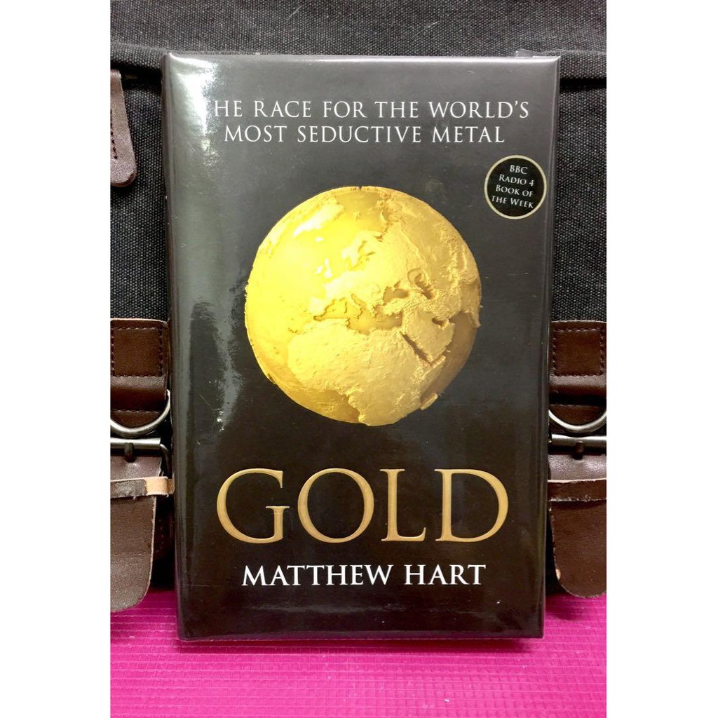 Matthew Hart - 《 GOLD 》: Inside The Race For the World's Most Seductive ...