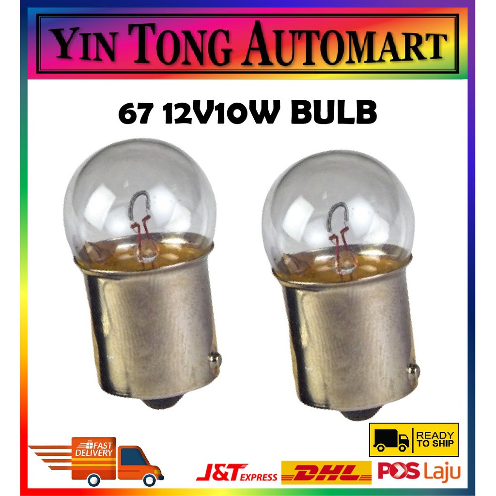 67 X 12V 10W BULB (2PCS / 10PCS) | Shopee Malaysia