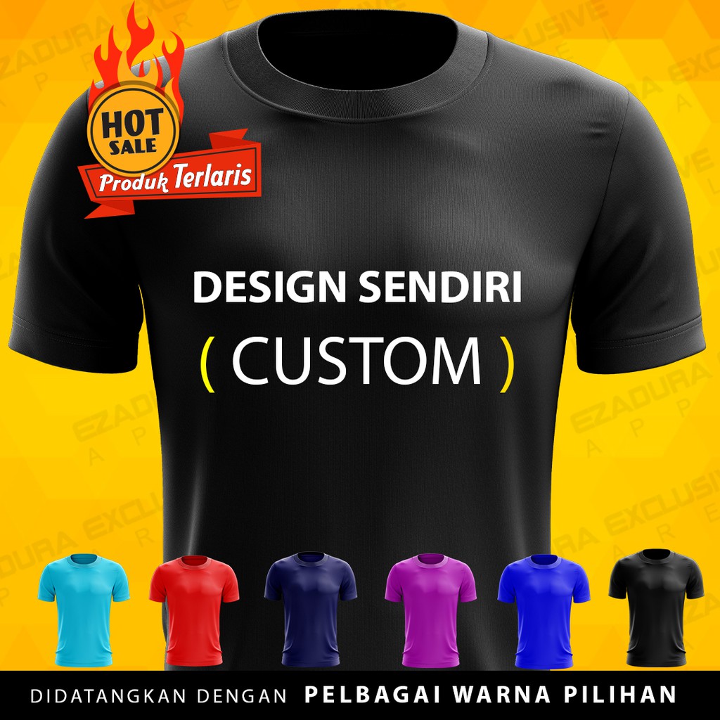 🔥 [ SUPER MURAH ] T-SHIRT BAJU CUSTOM DESIGN SENDIRI (100% PREMIUM ...