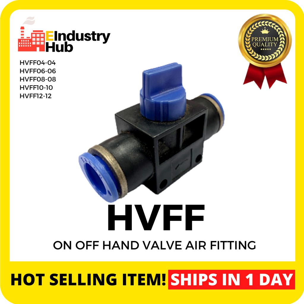 HVFF Pneumatic ON OFF Hand Valve Air Fitting ON OFF Push In Fitting (HVFF04-4,HVFF06-06,HVFF08 ...