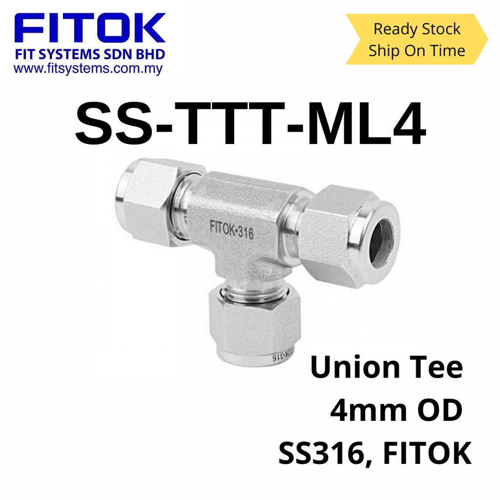 FITOK UNION TEE SS316 OD4mm/6mm/8mm/10mm/12mm/15mm/16mm/18mm/20mm/22mm ...