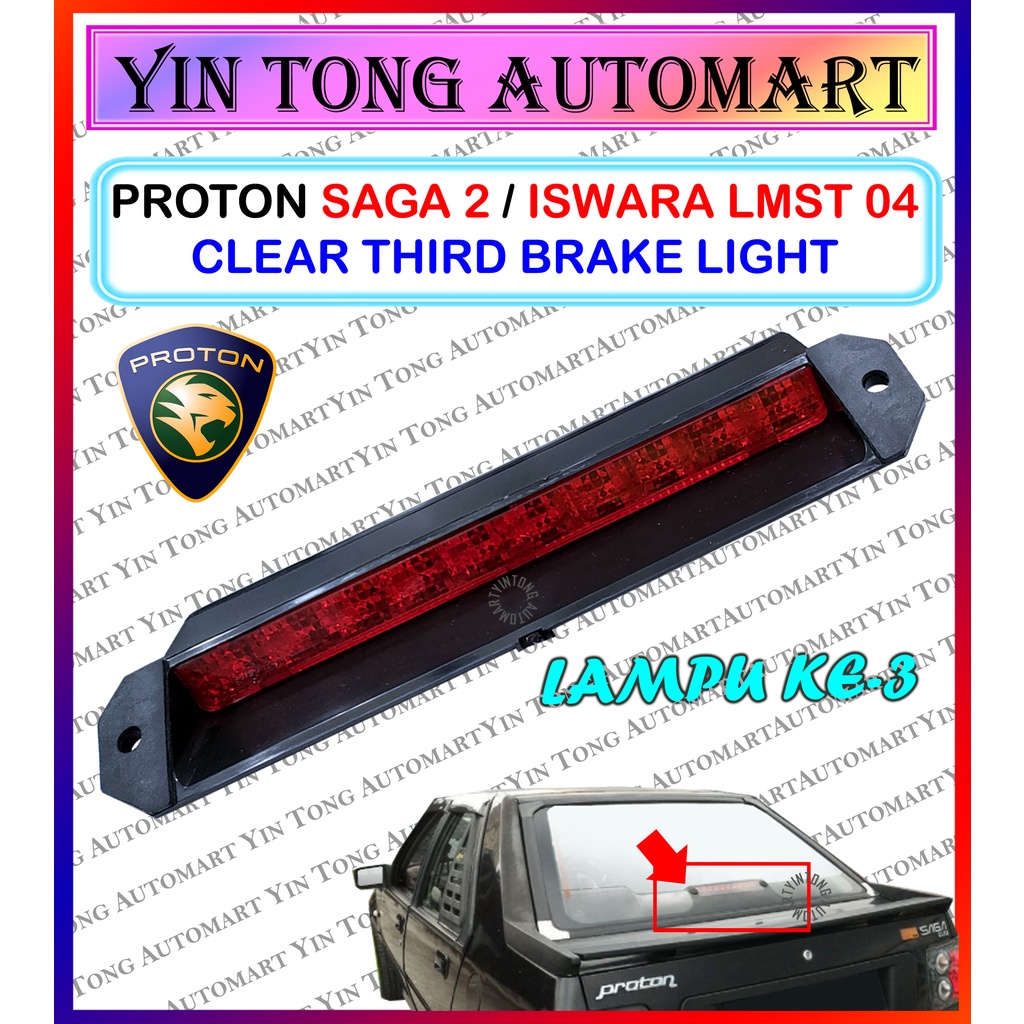 PROTON SAGA 2 / ISWARA LMST ( 2004 - 2006 ) LED THIRD BRAKE LIGHT ...