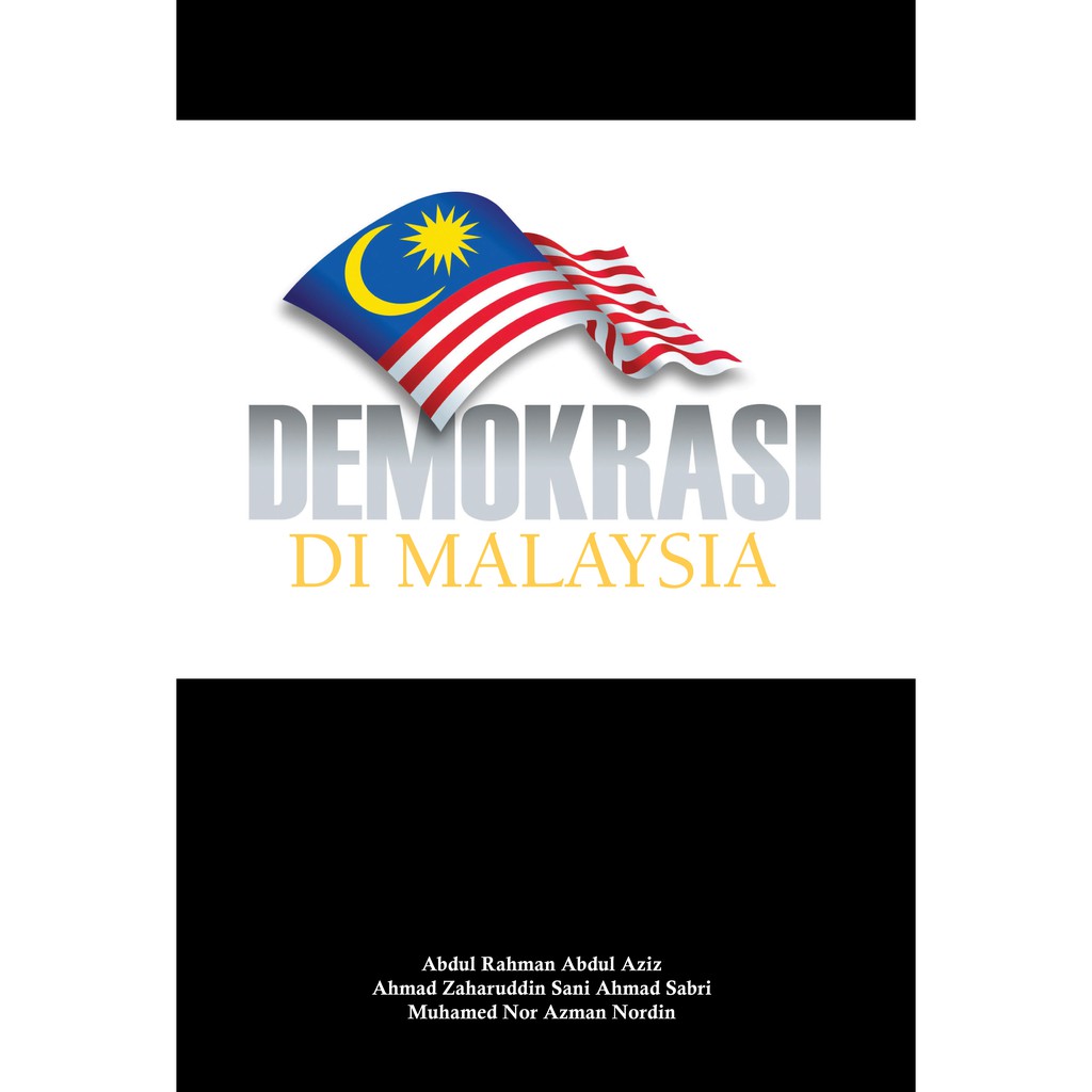 ITBM Demokrasi Di Malaysia - Abdul Rahman Abdul Aziz, Ahmad Zaharuddin ...