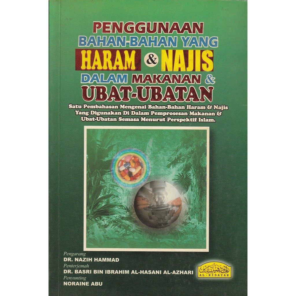 Buku PENGGUNAAN BAHAN-BAHAN HARAM & NAJIS DALAM MAKANAN & UBAT-UBATAN ...